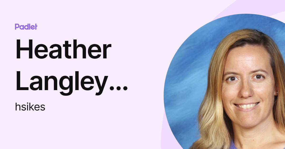 Heather Langley Sikes (hsikes) profile | Padlet