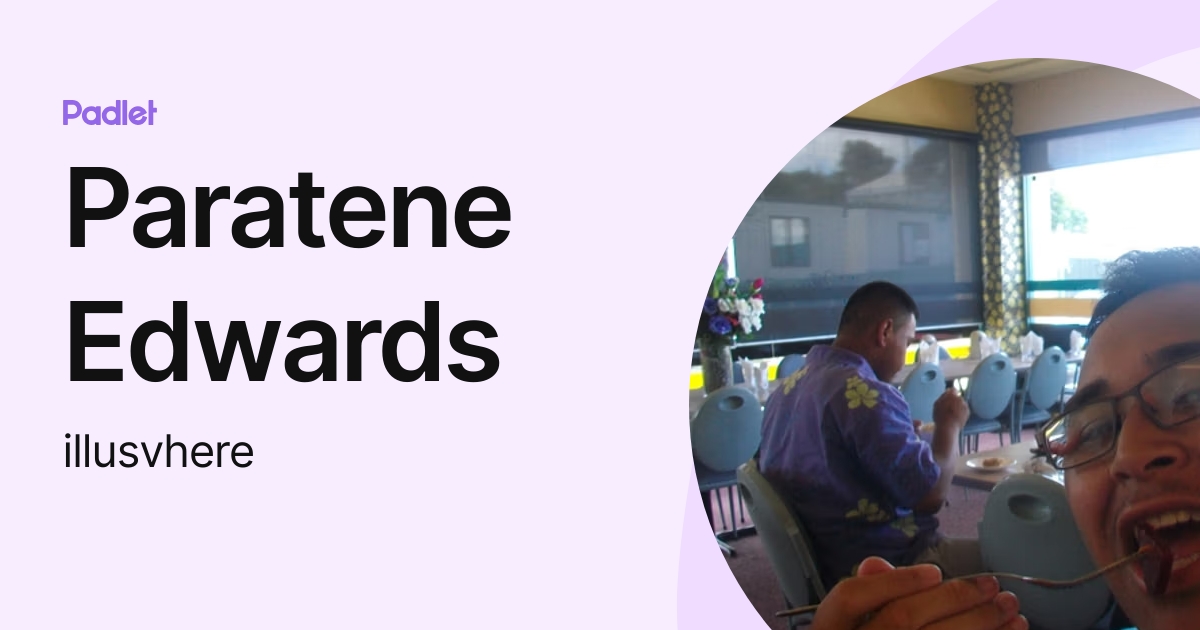 Paratene Edwards (illusvhere) profile | Padlet