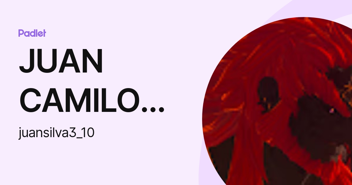 JUAN CAMILO SILVA FRANCO (juansilva3_10) profile | Padlet