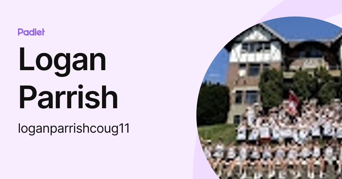 Logan Parrish (loganparrishcoug11) profile | Padlet