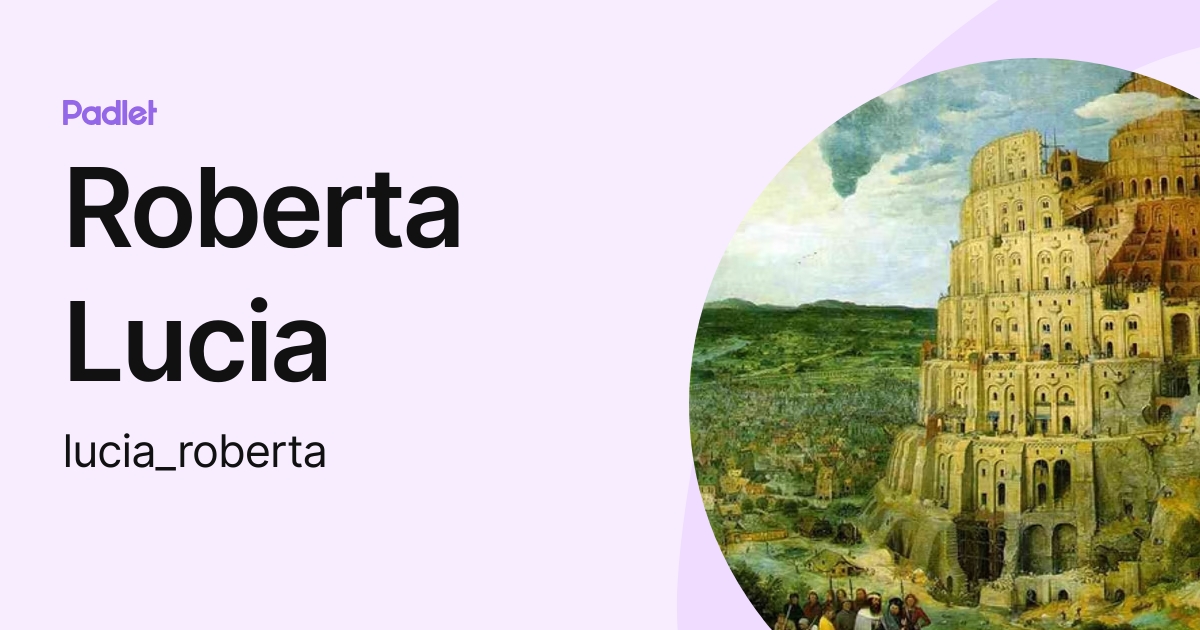 Roberta Lucia (lucia_roberta) profile | Padlet