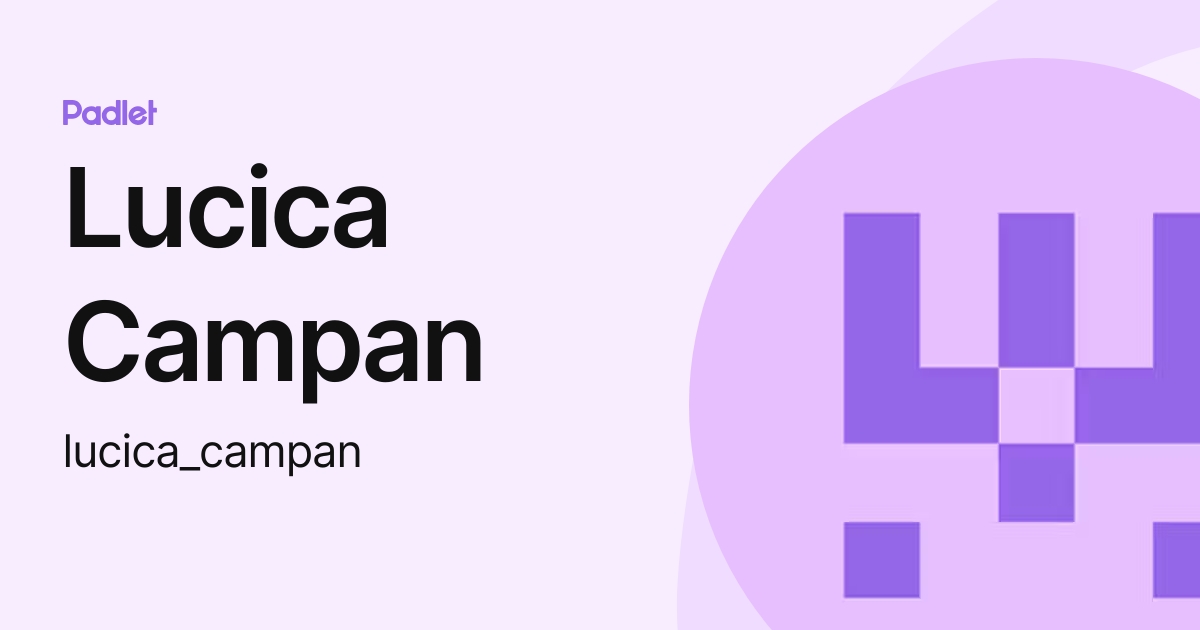 Lucica Campan (lucica_campan) profile | Padlet