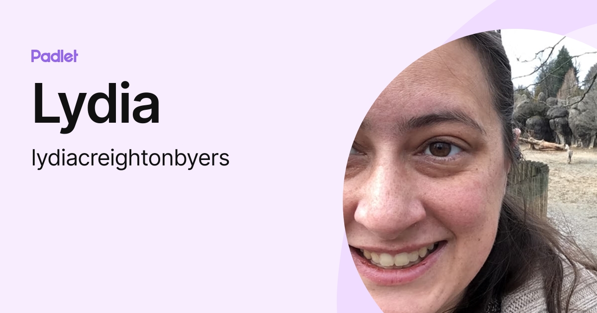 Lydia (lydiacreightonbyers) profile | Padlet