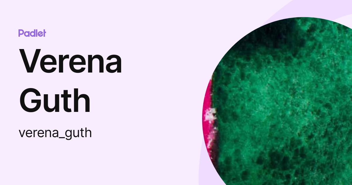Verena Guth (verena_guth) profile | Padlet