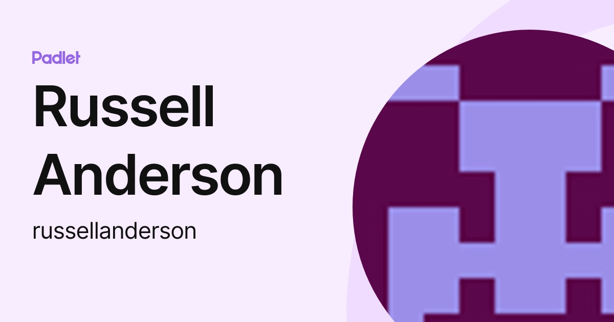 Russell Anderson (russellanderson) profile | Padlet