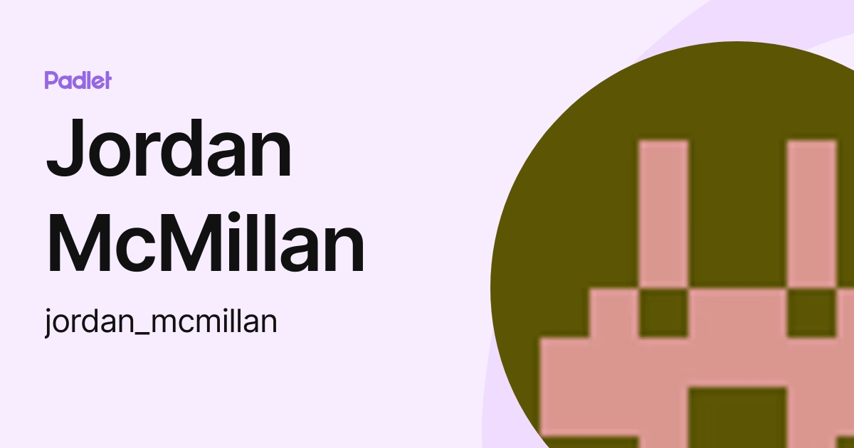Jordan McMillan (jordan_mcmillan) profile | Padlet
