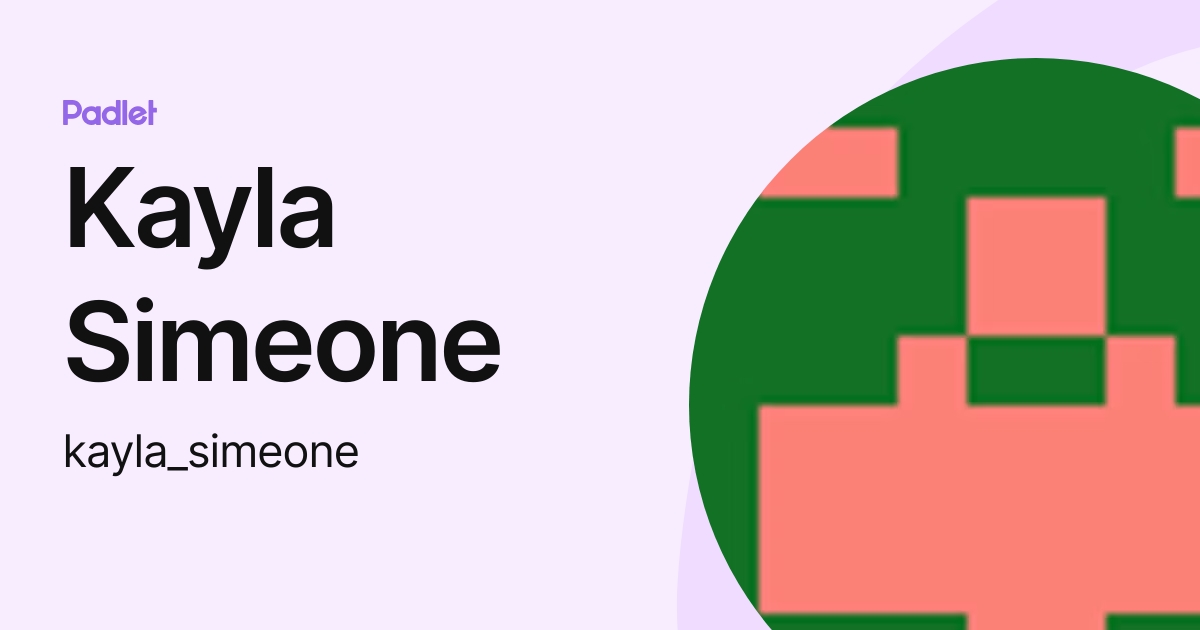 Kayla Simeone (kayla_simeone) profile | Padlet