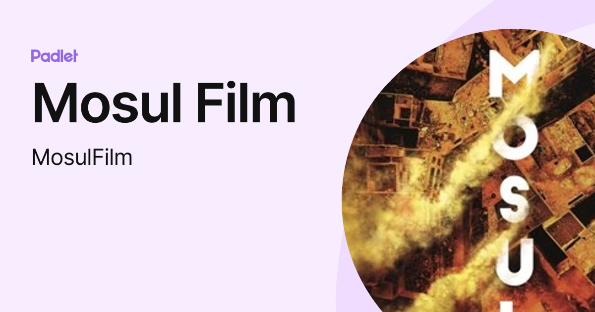 Mosul Film (MosulFilm) profile | Padlet