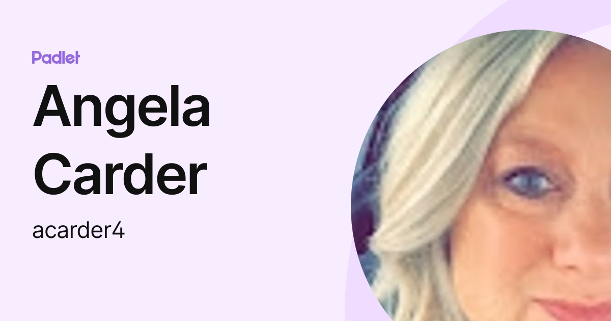 Angela Carder (acarder4) profile | Padlet