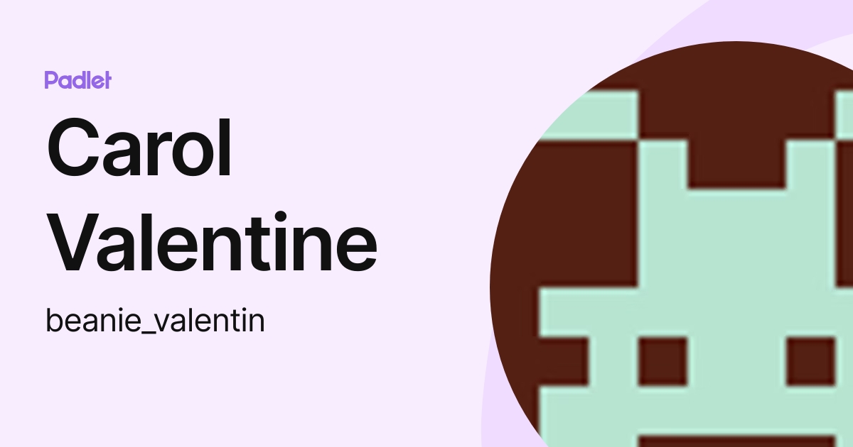 Carol Valentine (beanie_valentin) profile | Padlet
