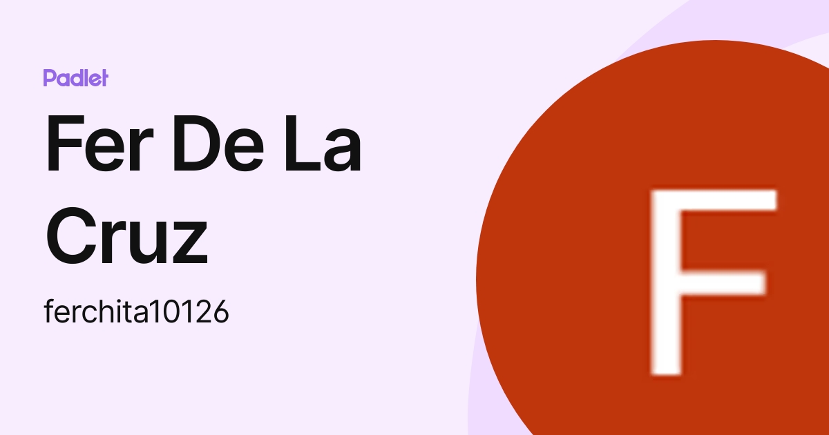 Fer De La Cruz (ferchita10126) profile | Padlet