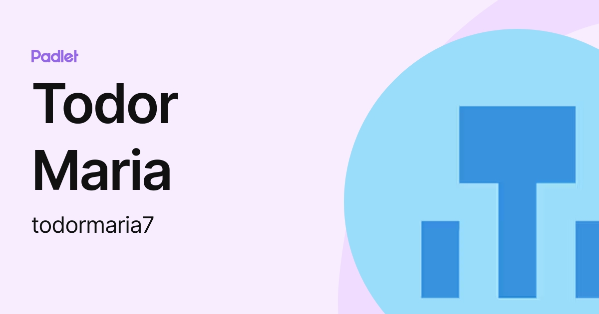 Todor Maria (todormaria7) profile | Padlet