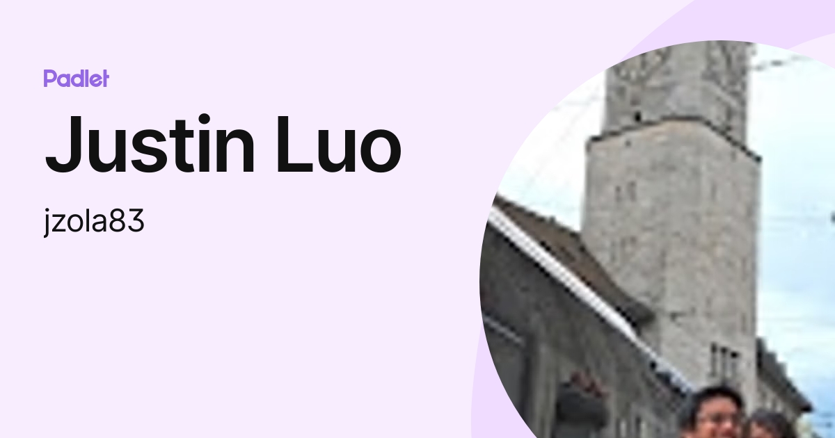 Justin Luo (jzola83) profile | Padlet