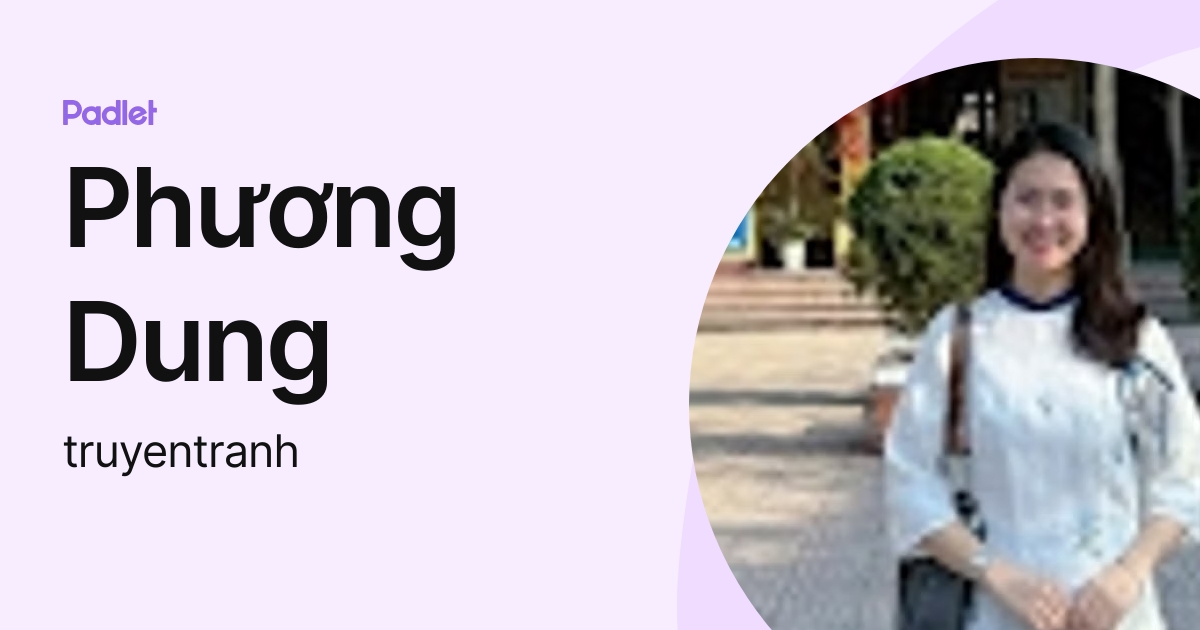 Phương Dung (truyentranh) profile | Padlet