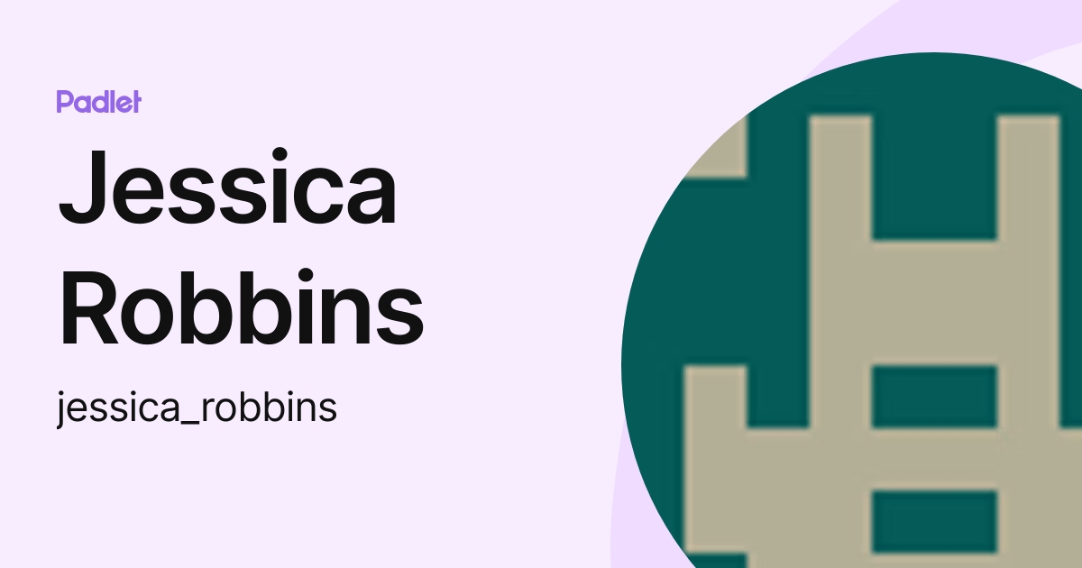 Jessica Robbins (jessica_robbins) profile | Padlet