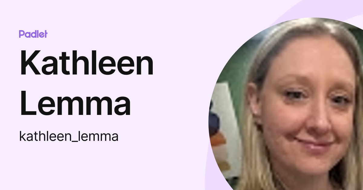Kathleen Lemma (kathleen_lemma) profile | Padlet