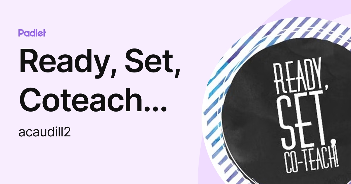 Ready, Set, Coteach (@readysetcoteach) (acaudill2) profile | Padlet