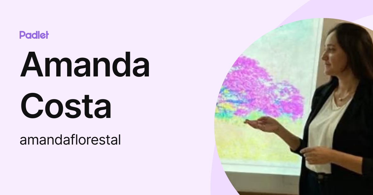 Amanda Costa (amandaflorestal) profile | Padlet