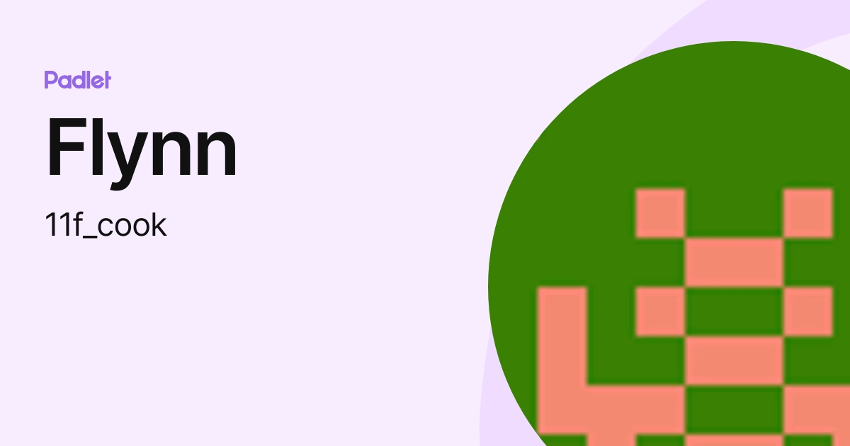 Flynn (11f_cook) profile | Padlet