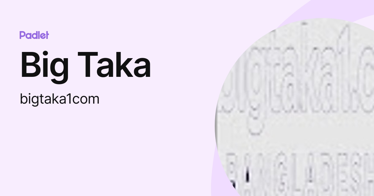 Big Taka (bigtaka1com) profile | Padlet