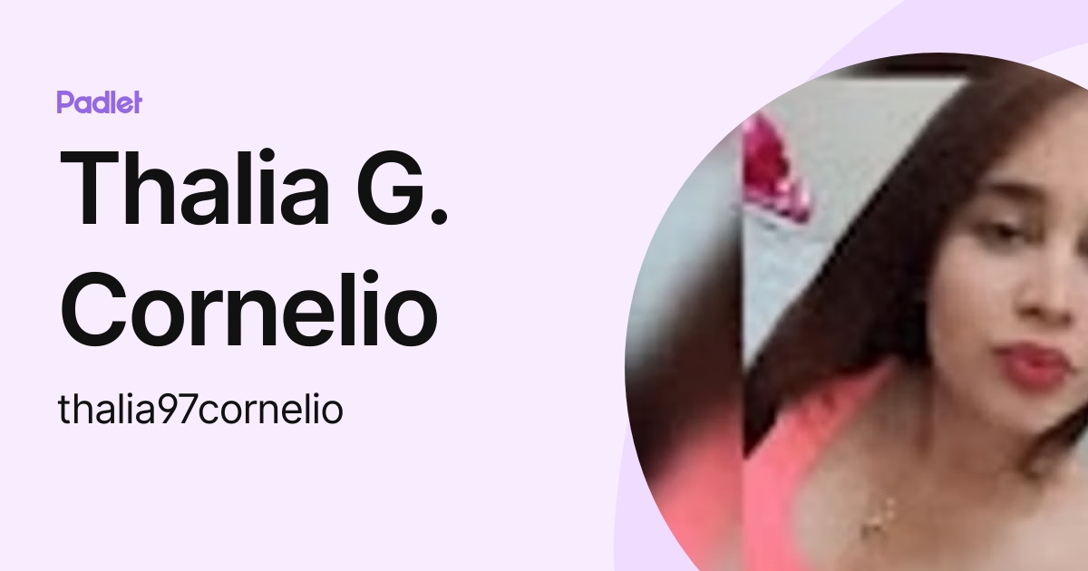 Thalia G. Cornelio (thalia97cornelio) profile | Padlet