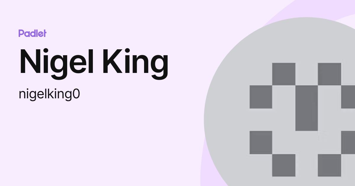 Nigel King (nigelking0) profile | Padlet