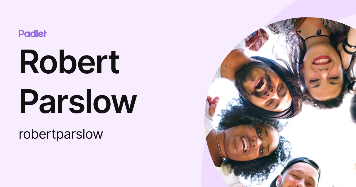 Robert Parslow (robertparslow) profile | Padlet
