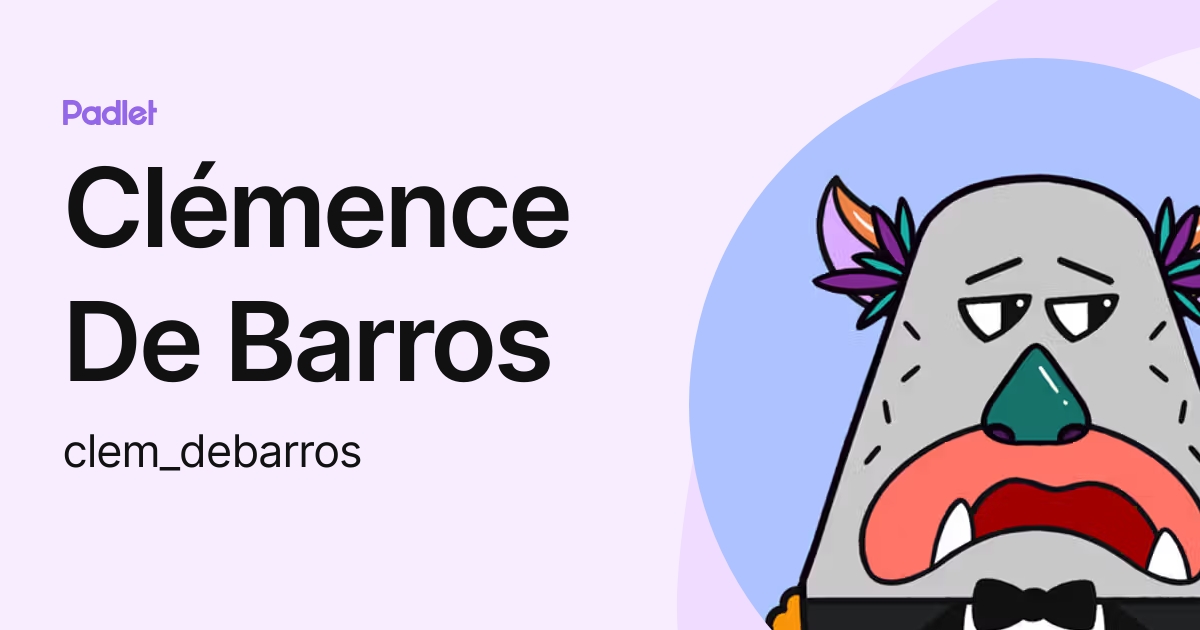 Clémence De Barros (clem_debarros) profile | Padlet