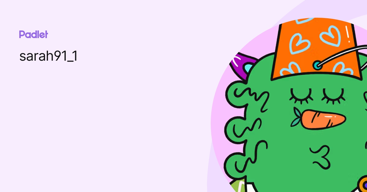 sarah91_1 profile | Padlet