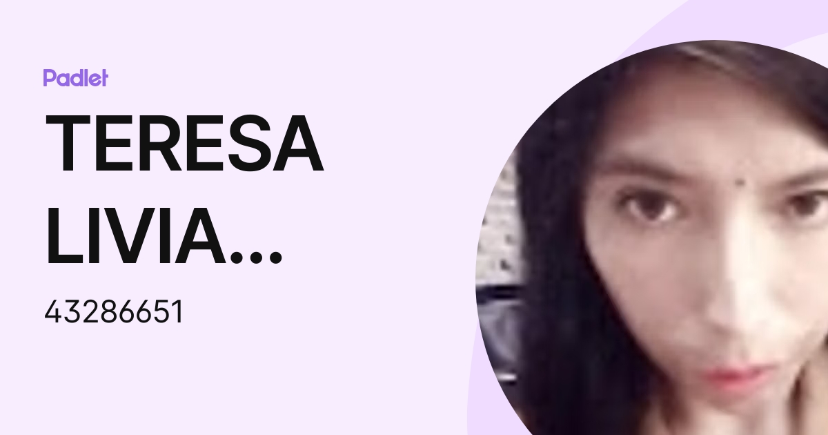 TERESA LIVIA CHAMBI MEDINA (43286651) profile | Padlet
