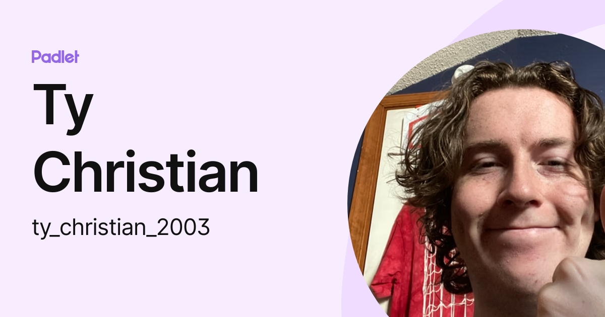Ty Christian (ty_christian_2003) profile | Padlet