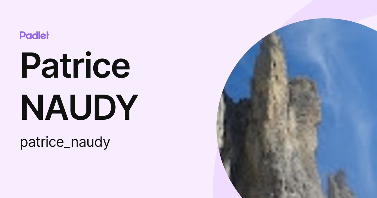 Patrice NAUDY (patrice_naudy) profile | Padlet