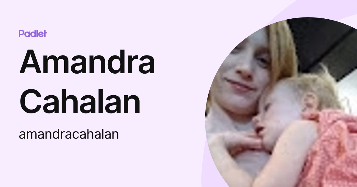 Amandra Cahalan (amandracahalan) profile | Padlet