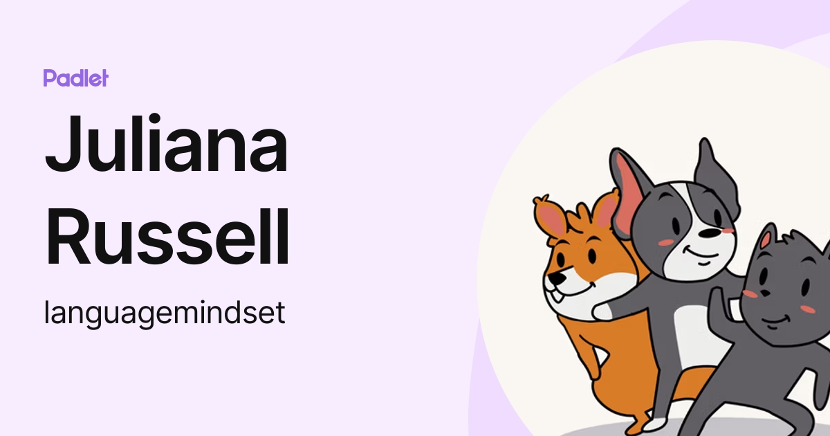 Juliana Russell (languagemindset) profile | Padlet