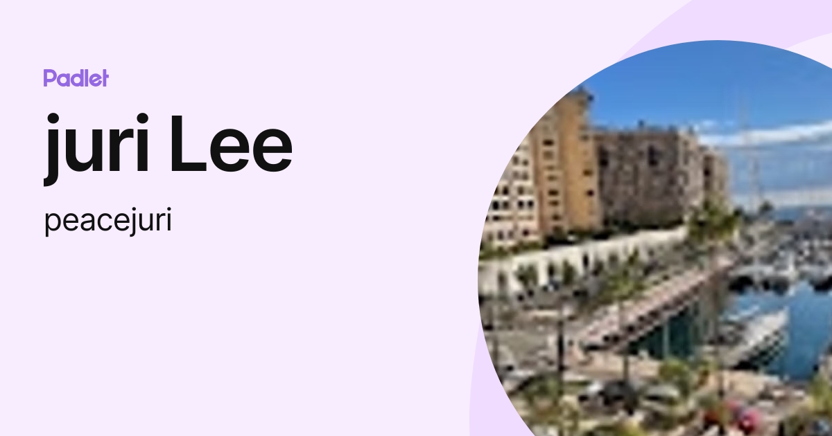 juri Lee (peacejuri) profile | Padlet