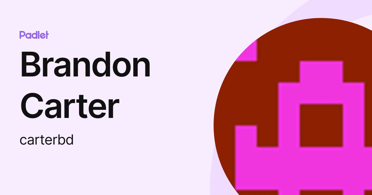Brandon Carter (carterbd) profile | Padlet