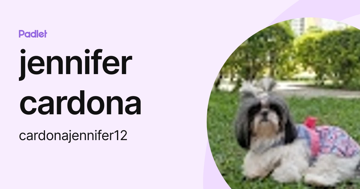 jennifer cardona (cardonajennifer12) profile | Padlet