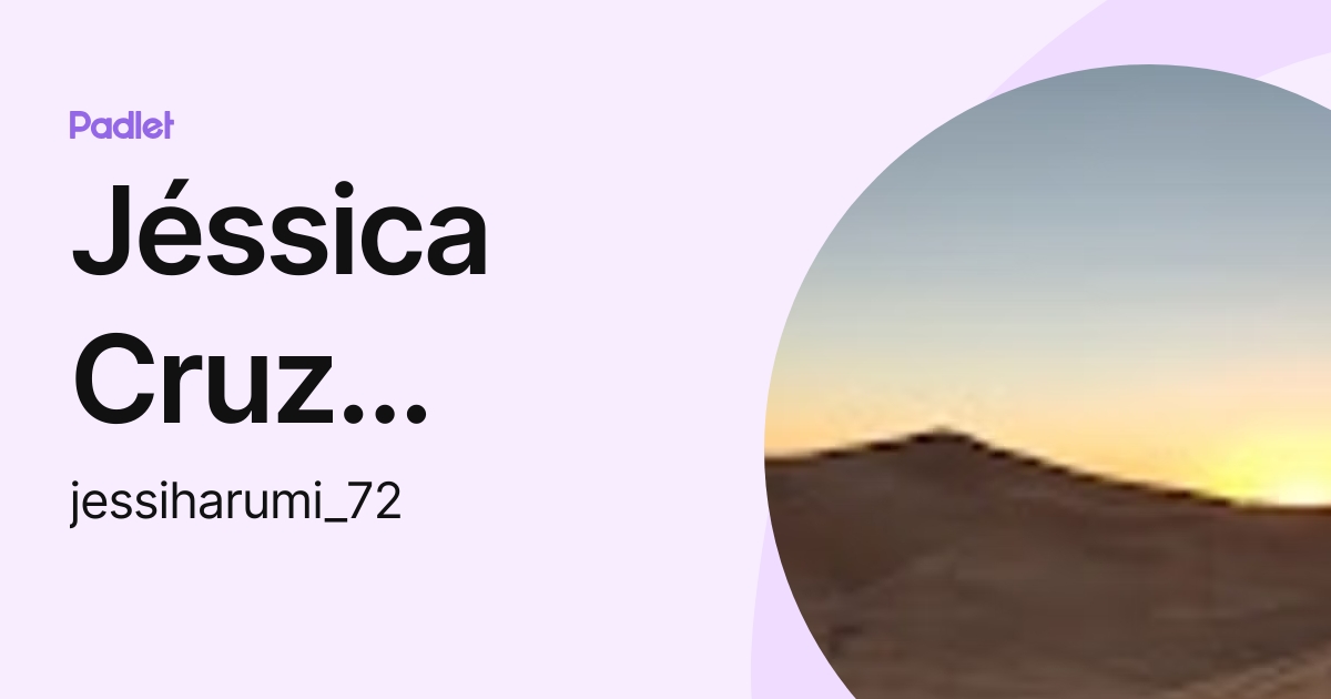 Jéssica Cruz Juárez (jessiharumi_72) profile | Padlet