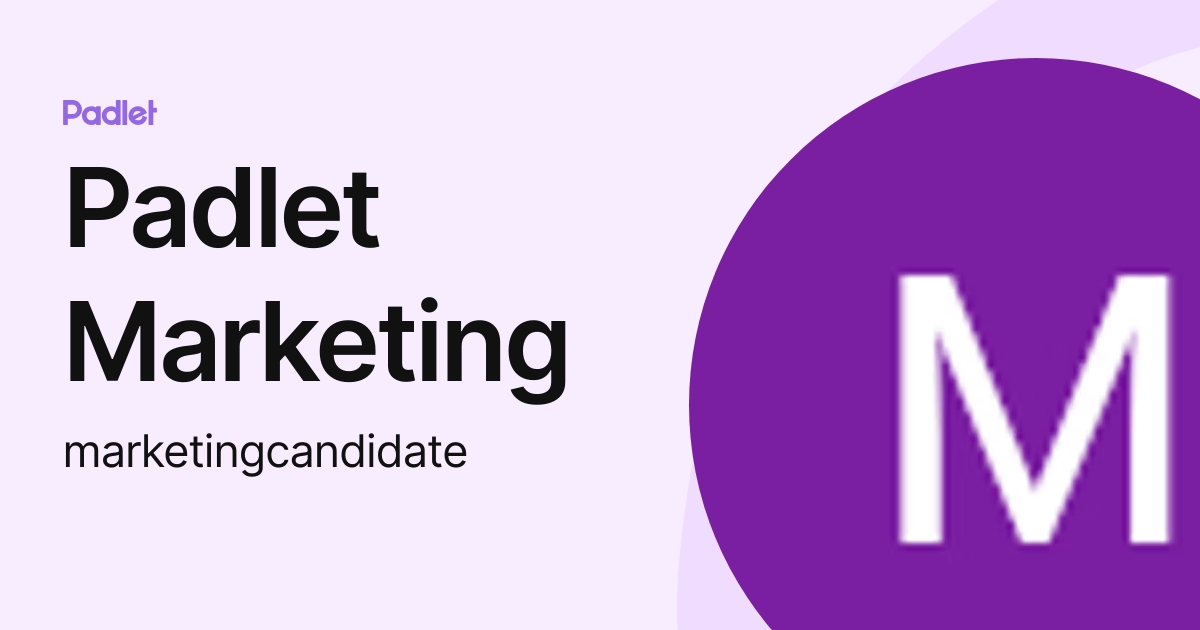 Padlet Marketing (marketingcandidate) profile | Padlet