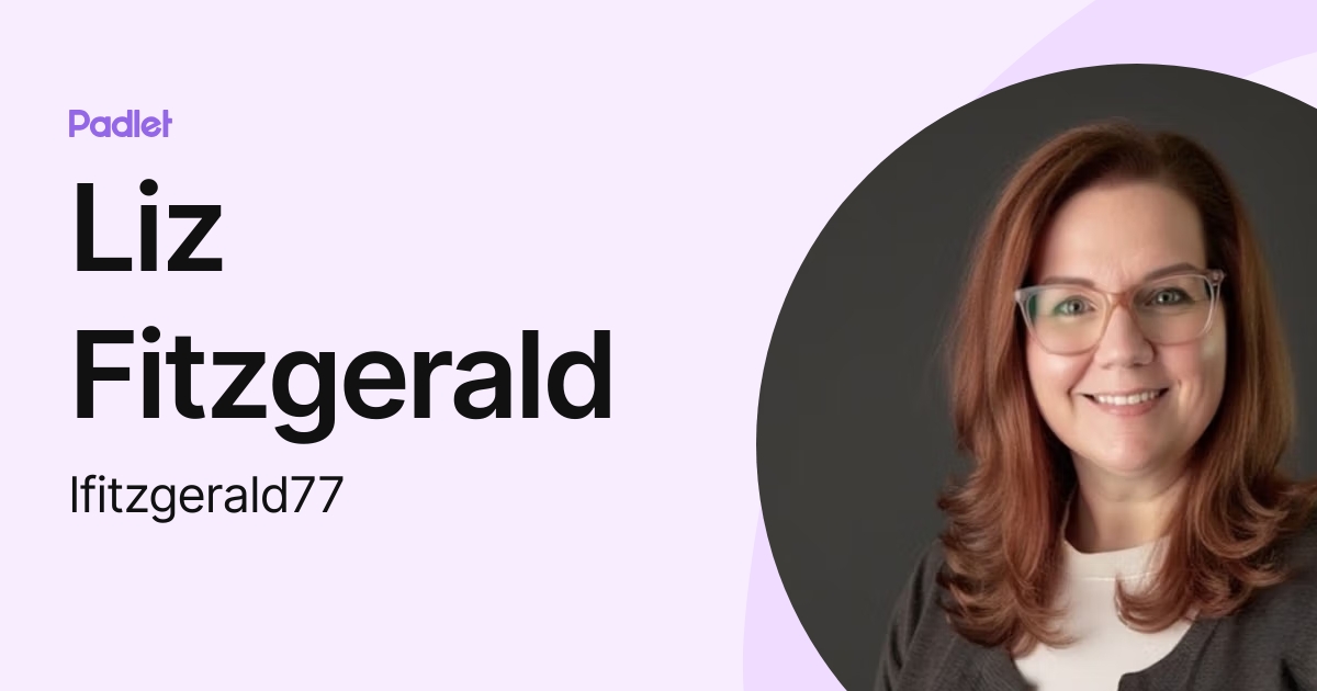 Liz Fitzgerald (lfitzgerald77) profile | Padlet