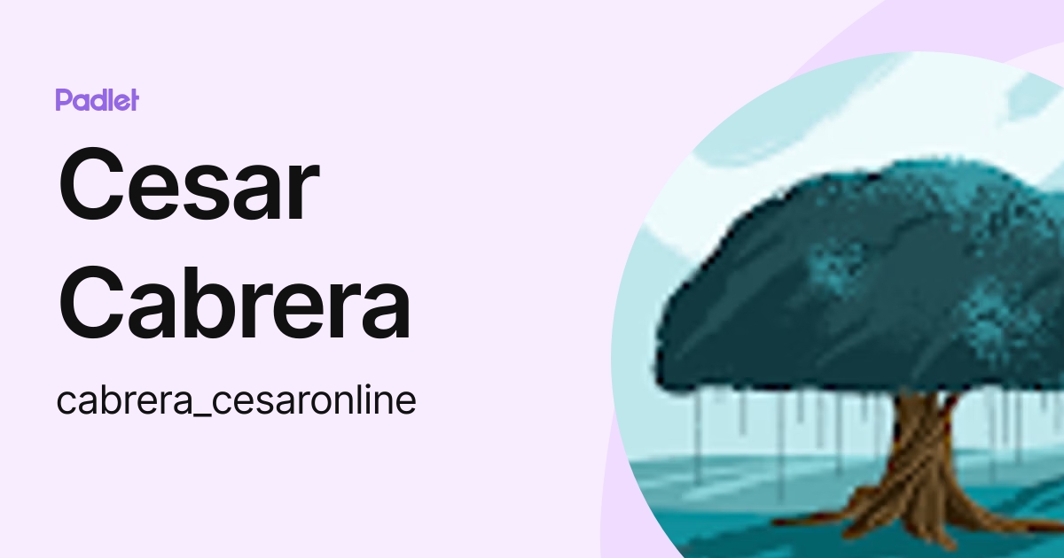 Cesar Cabrera (cabrera_cesaronline) profile | Padlet