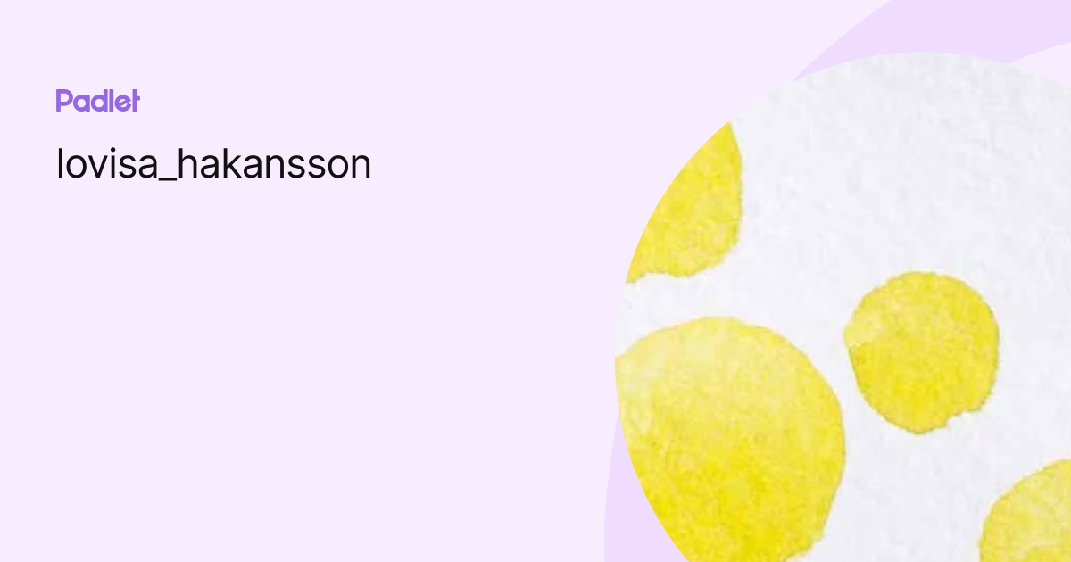 lovisa_hakansson profile | Padlet