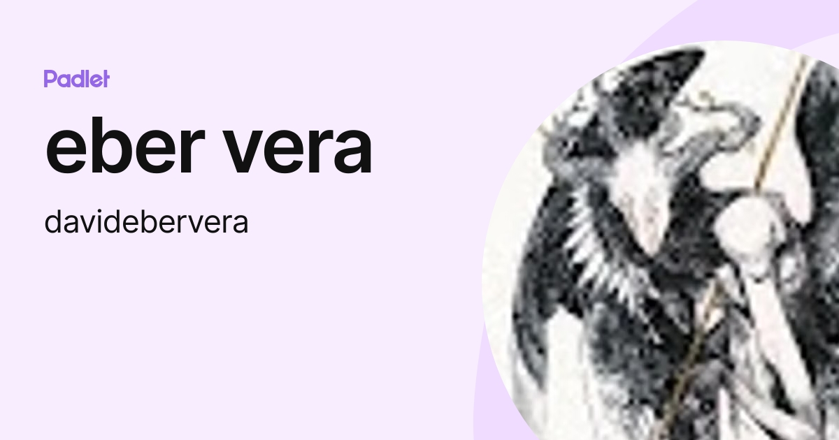 eber vera (davidebervera) profile | Padlet