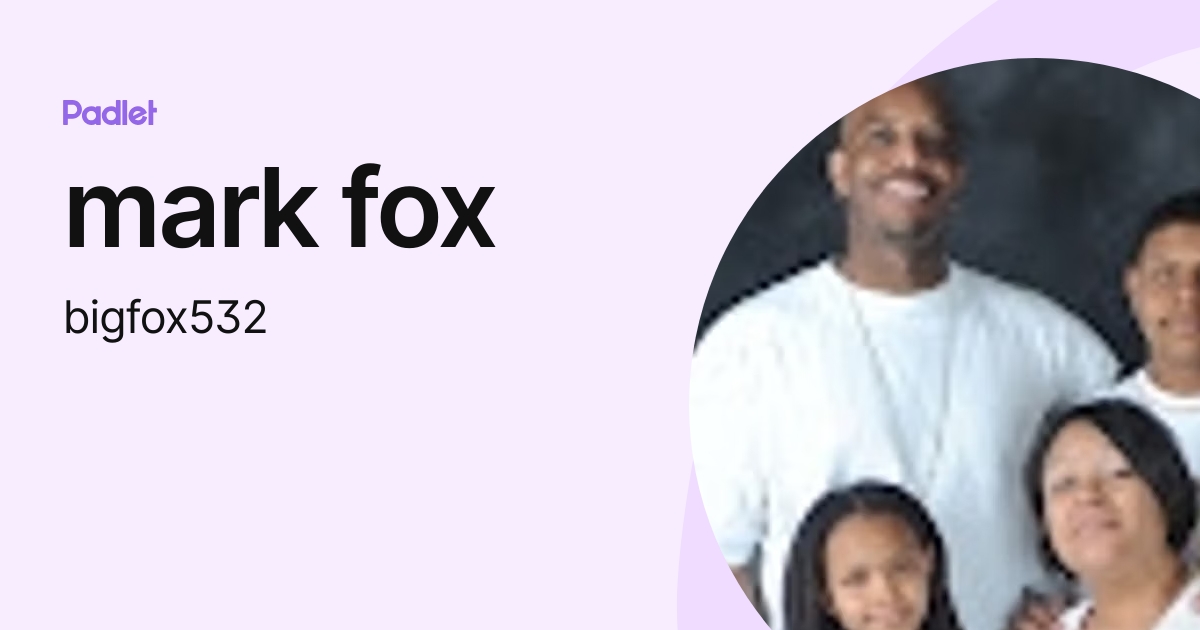 mark fox (bigfox532) profile | Padlet