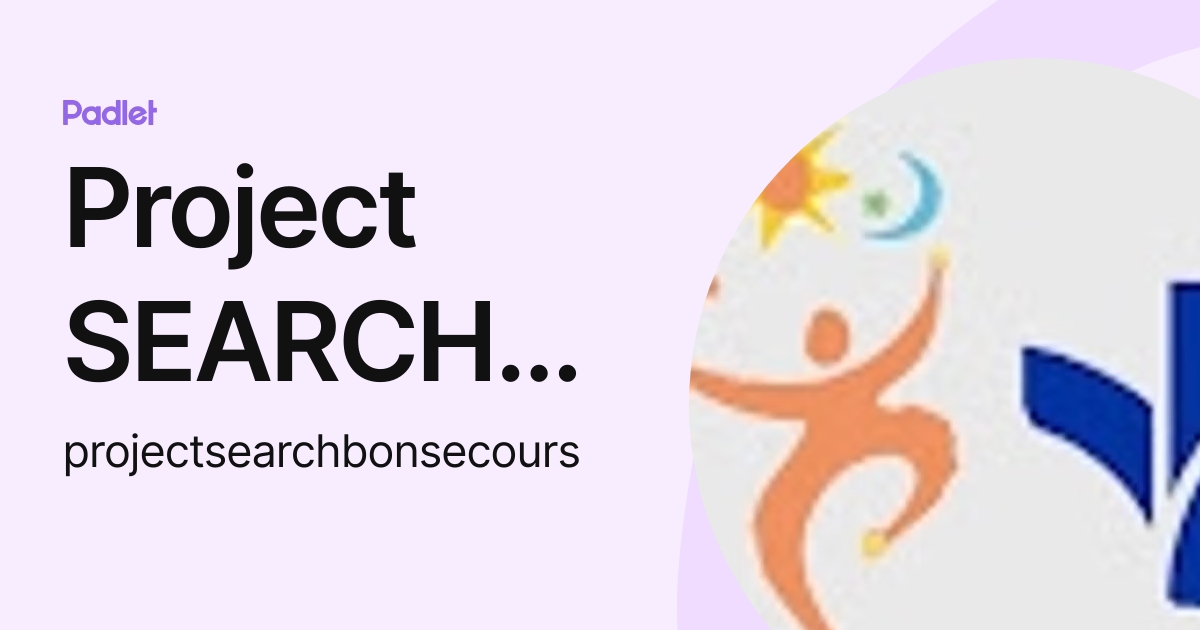 Project SEARCH Bon Secours (projectsearchbonsecours) profile | Padlet