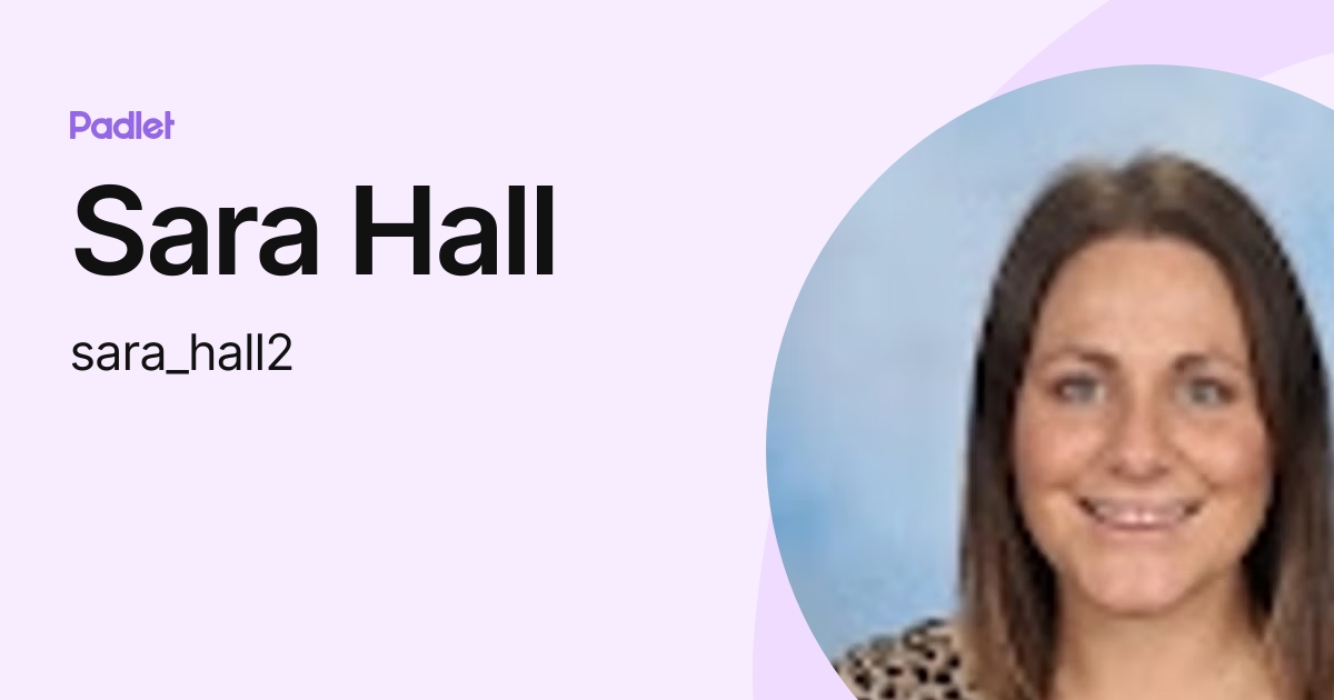 Sara Hall (sara_hall2) profile | Padlet