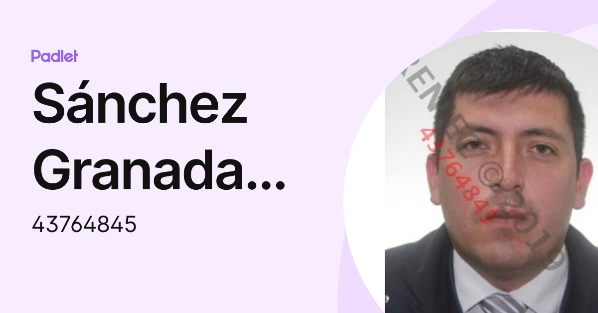 Sánchez Granada José Luis (43764845) profile | Padlet