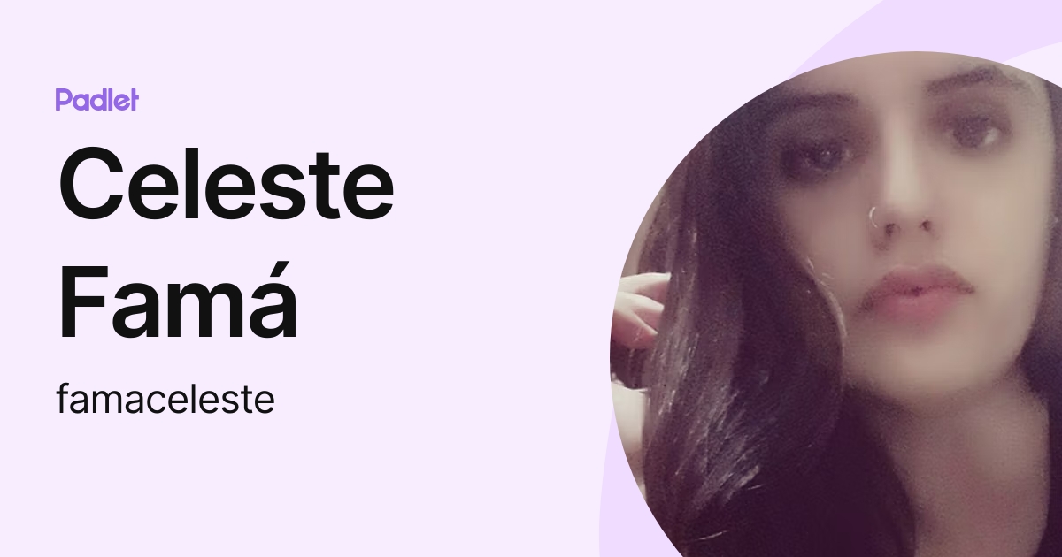 Celeste Famá (famaceleste) profile | Padlet