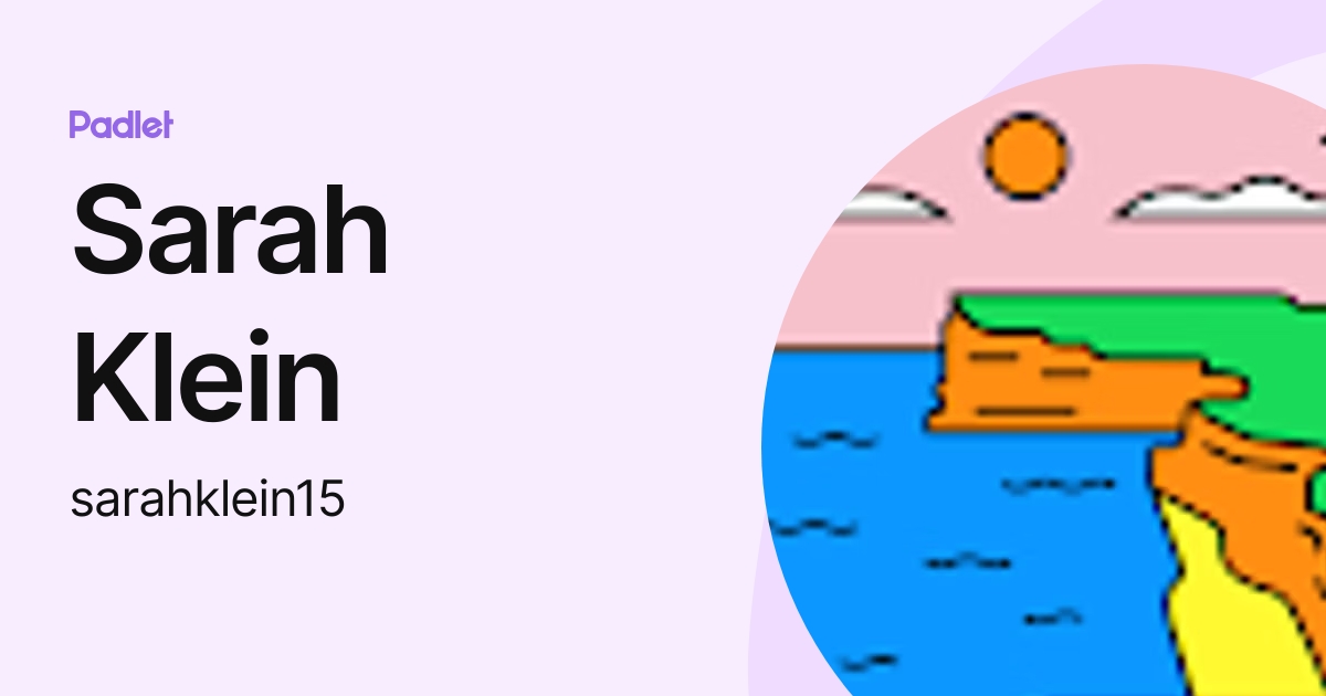 Sarah Klein (sarahklein15) profile | Padlet