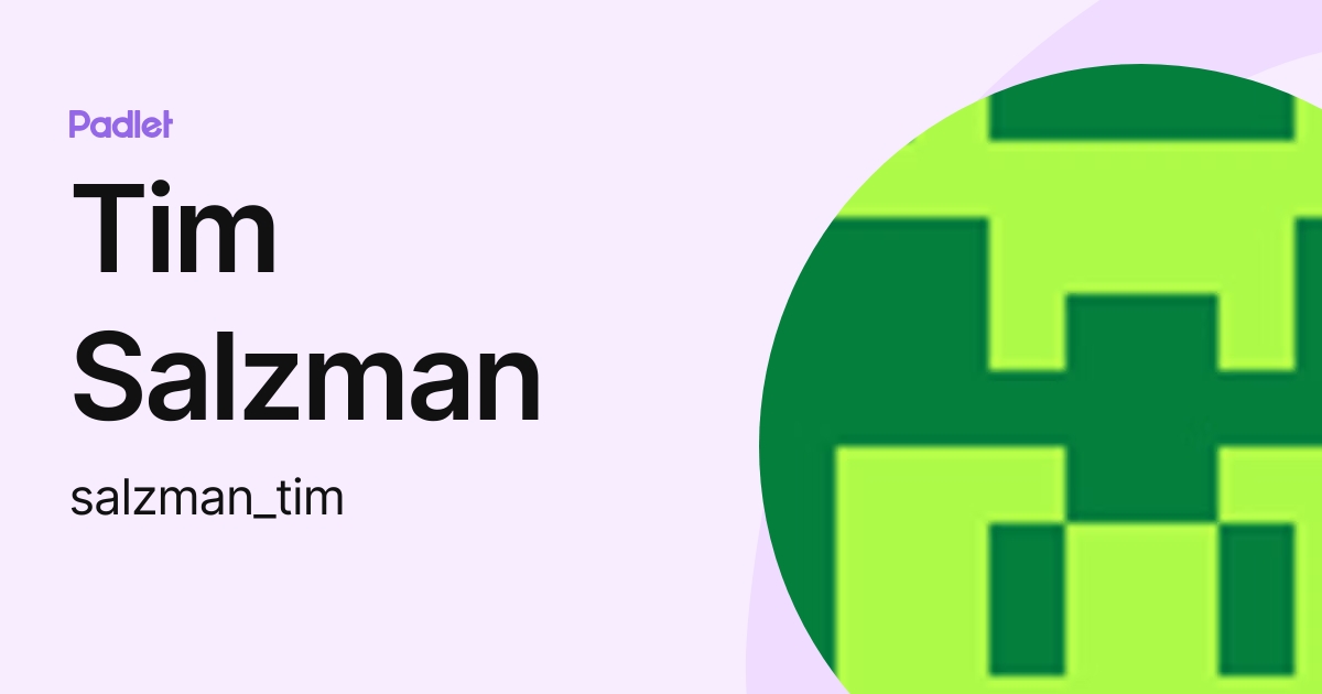 Tim Salzman (salzman_tim) profile | Padlet